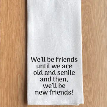 We'll Be Friends Kitchen Towel – Not Too Shabby